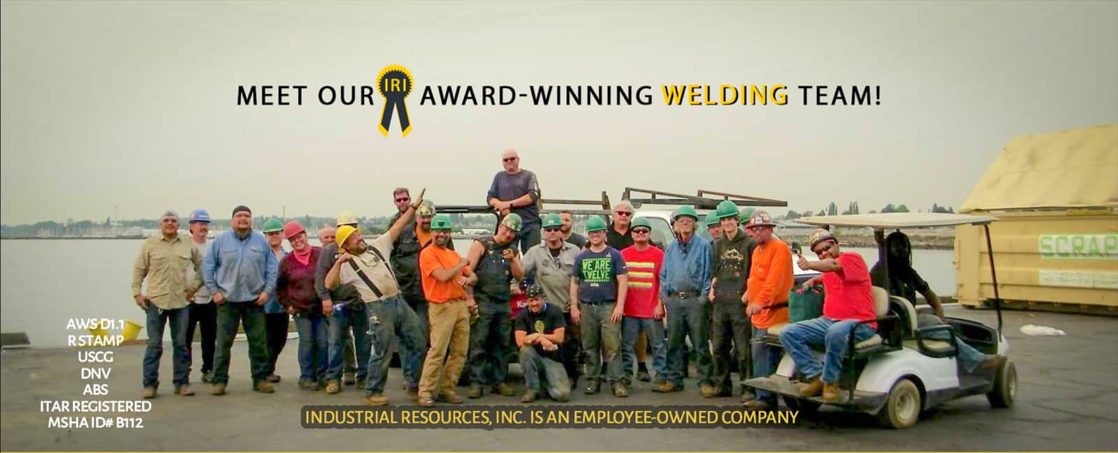 Experienced Welders - Industrial Resources Inc